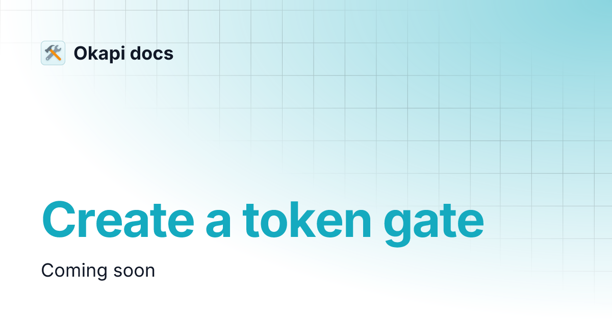 Create a token gate | Okapi docs